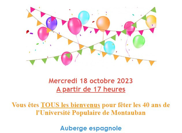 40 ANS DE L'UP - Blog / Actualités - Université Populaire de Montauban 40 ANS DE L'UP - Blog / Actualités - Université Populaire de Montauban